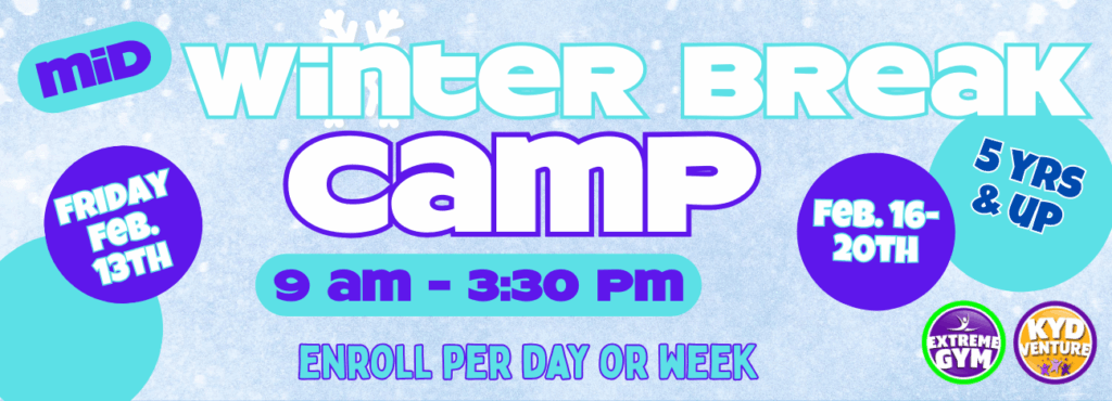 Mid Winter Break Camp • Extreme Gym